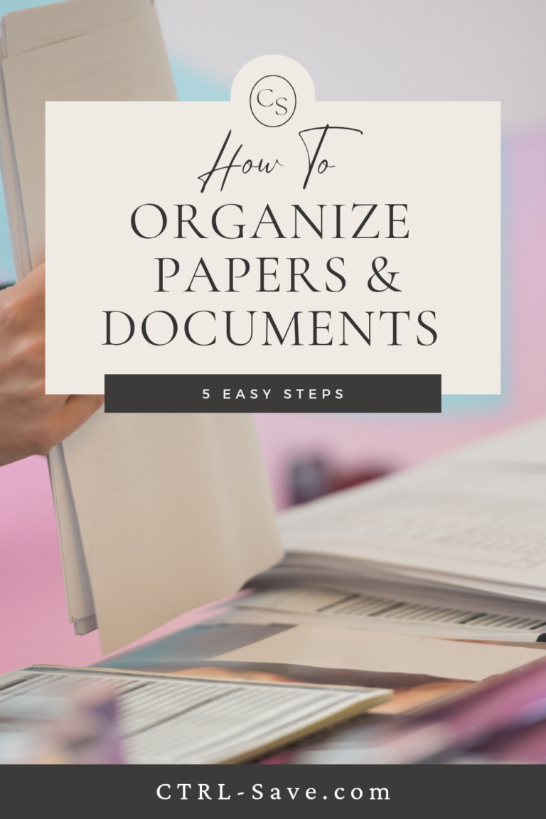 How To Organize Personal Documents (5 Easy Steps) – CTRL Save